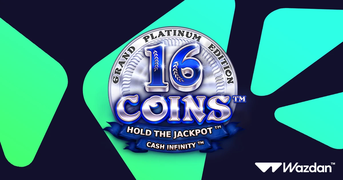 Wazdan shines bright with 16 Coins™ Grand Platinum Edition release – Wazdan