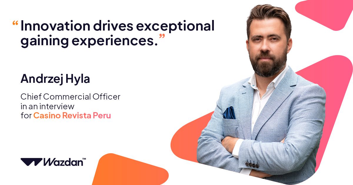 Casino Revista Peru interview with Andrzej Hyla: Innovation drives ...